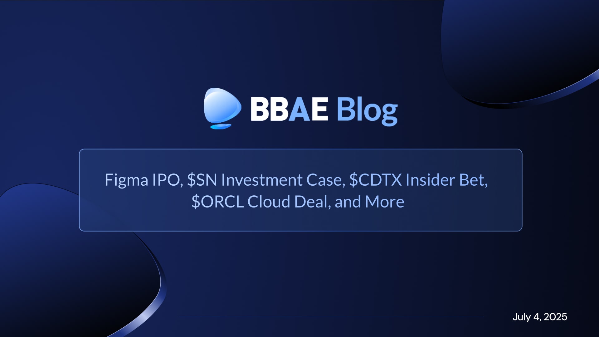 Figma IPO, $SN Investment Case, $CDTX Insider Bet, $ORCL Cloud Deal, and More