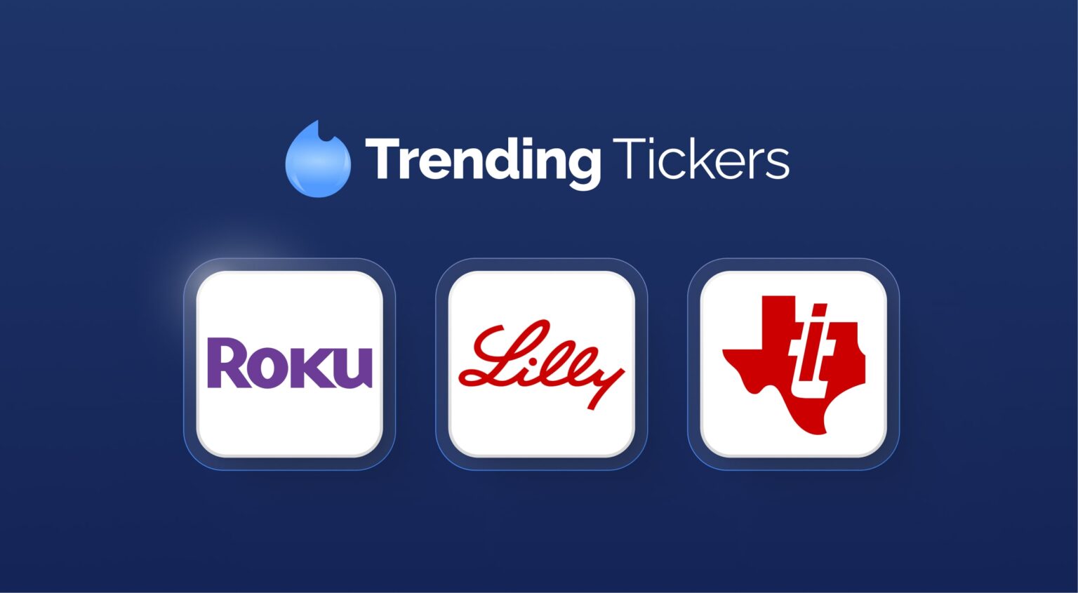 Trending Tickers: $ROKU Partners With Amazon, $LLY Buys $VERV, $TXN ...